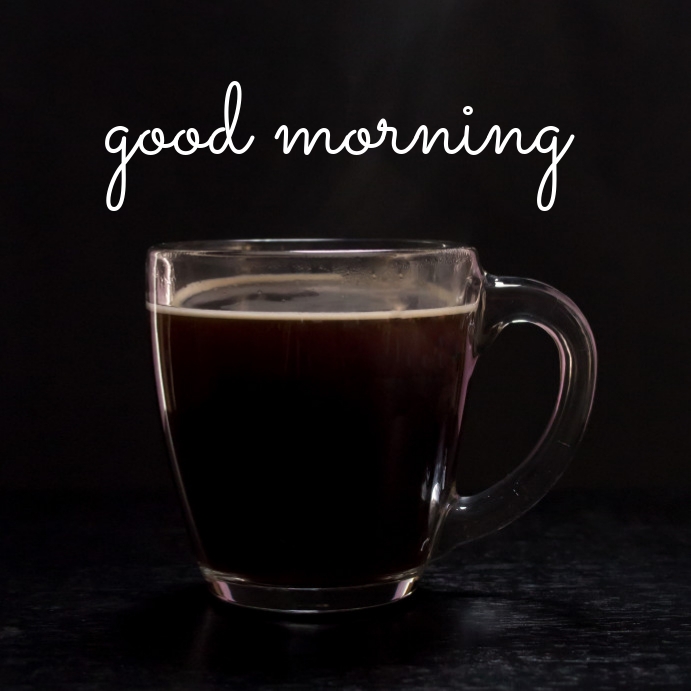 Copy of 53 Good Morning | PosterMyWall