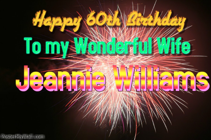 Happy 60th Birthday Jeannie lots of love | PosterMyWall