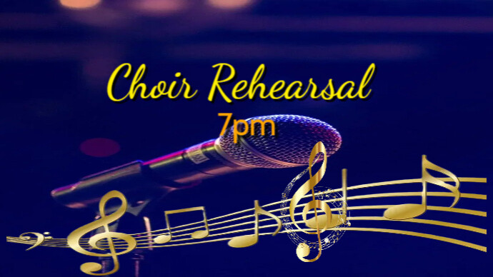 CHOIR REHEARSAL | PosterMyWall