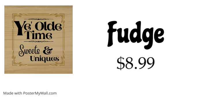 Copy of Fudge Sign | PosterMyWall