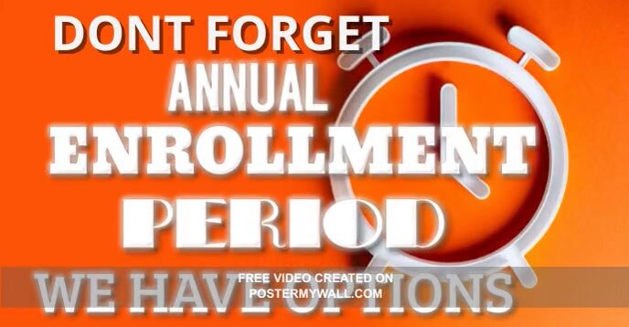 Dont forget Annual Enrollment | PosterMyWall