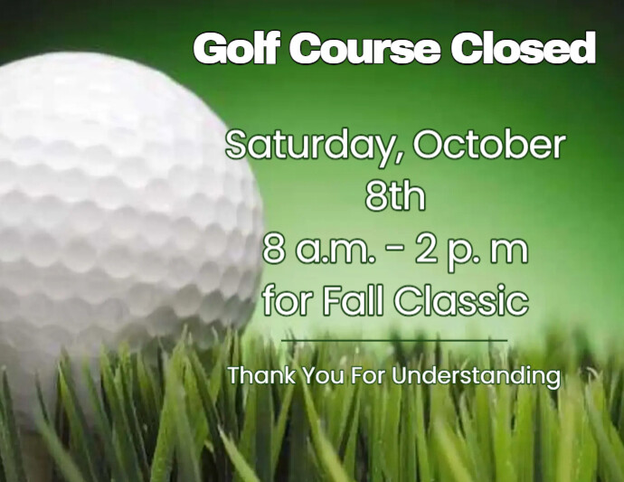 Golf Course Closure 31 | PosterMyWall