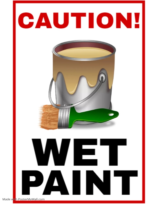 Copy of Wet Paint Poster Template | PosterMyWall