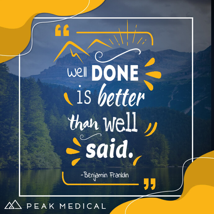 Well Done is Better than Well Said Quote | PosterMyWall