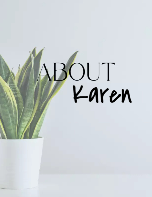 Copy of ABout Karen | PosterMyWall