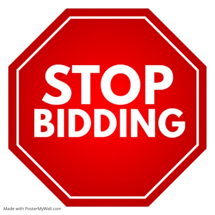 Copy of Stop BIDDING | PosterMyWall