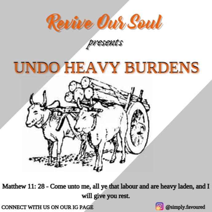 Copy of Undo Heavy Burdens | PosterMyWall