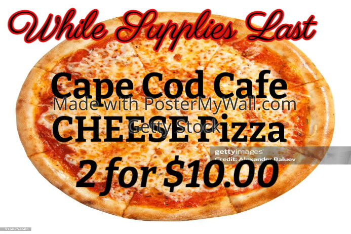 CAPE COD CAFE PIZZA | PosterMyWall