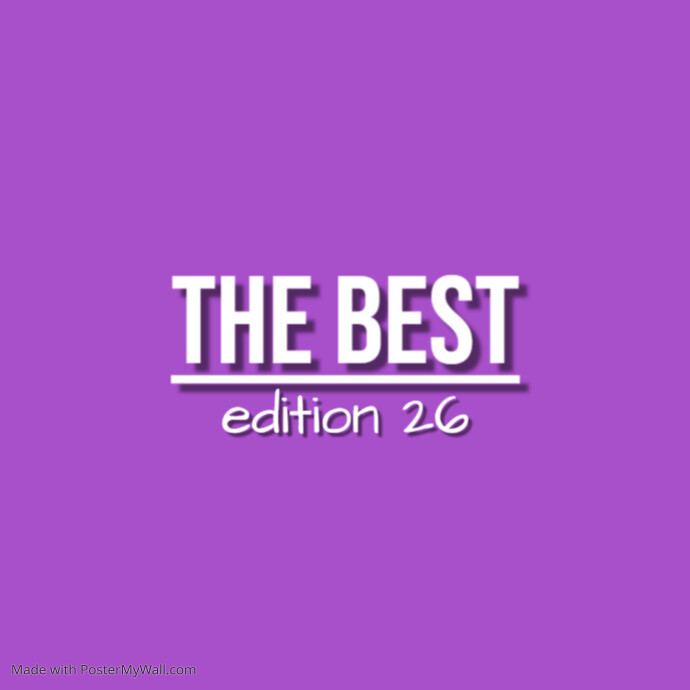 Copy of the BEST 26 | PosterMyWall