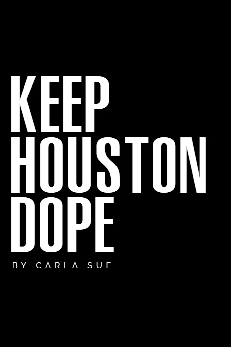 Copy of Keep Houston Dope Poster | PosterMyWall