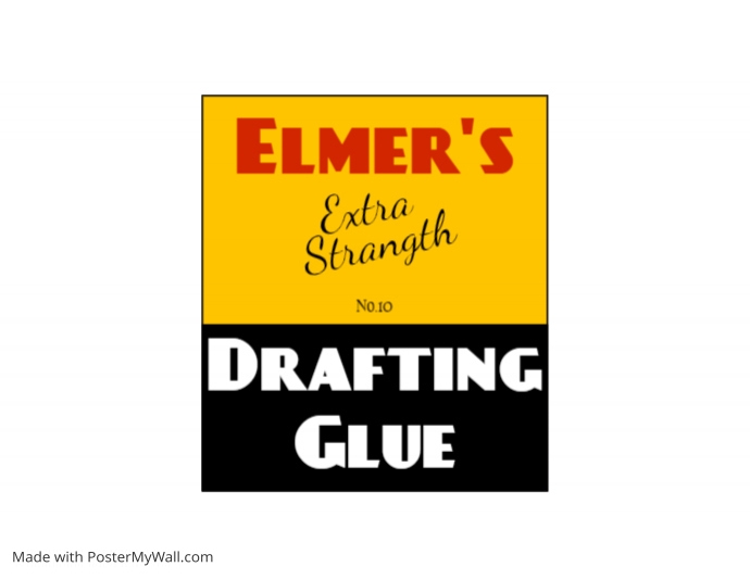 Copy of CMIYC Liquid Drafting Elmer's Glue Label/Matilda Edit ...