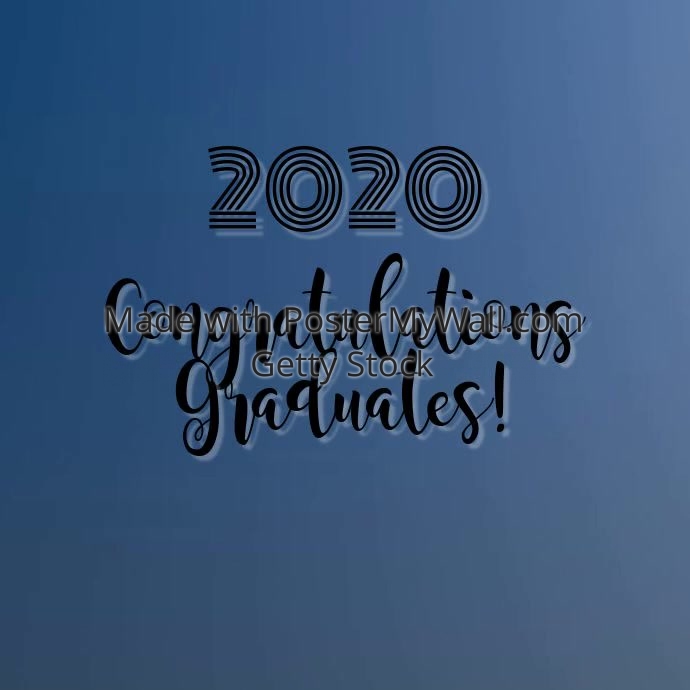 Copy of 2020 Graduation | PosterMyWall