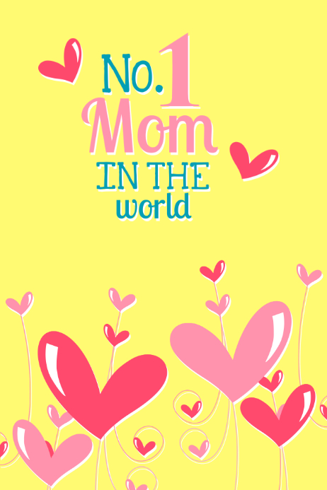 No.1 Mom In The World Template | PosterMyWall