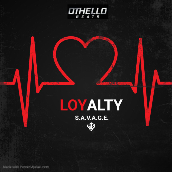 LOYALTY | PosterMyWall