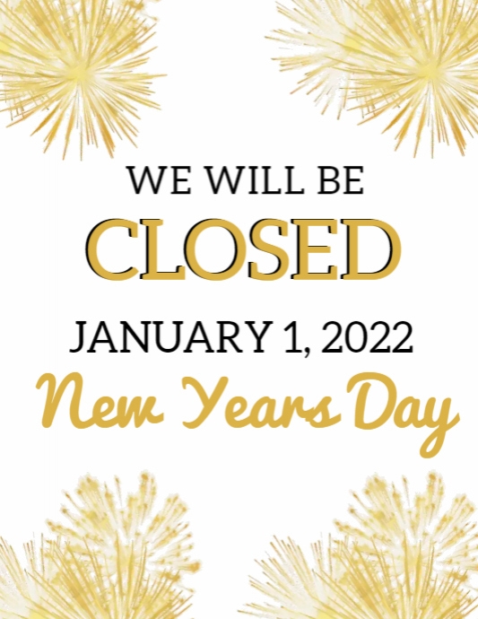 Copy of Copy of new years DAY SHOP CLOSED NOTICE TEMPLATE | PosterMyWall