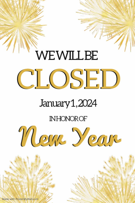 new years DAY SHOP CLOSED NOTICE TEMPLATE | PosterMyWall