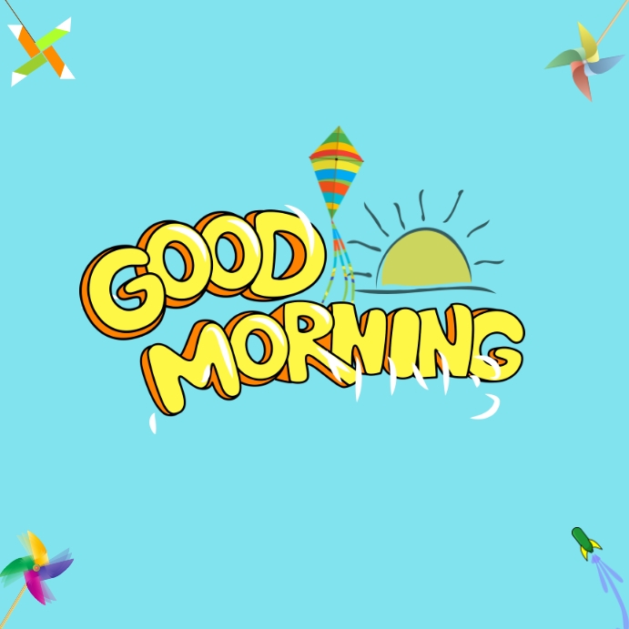 Copy of 755 Good Morning | PosterMyWall