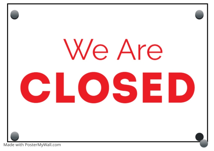 close signage template | PosterMyWall