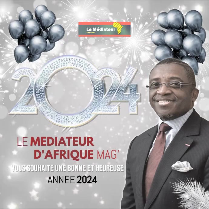 Le Médiateur d'Afrique Mag' - Nouvel An 2024 - | PosterMyWall