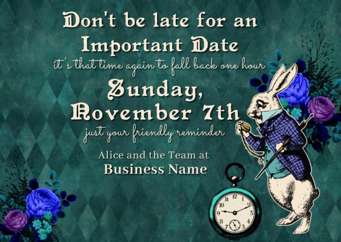 Copy of "I'm late, I'm late! For a very important date! | PosterMyWall