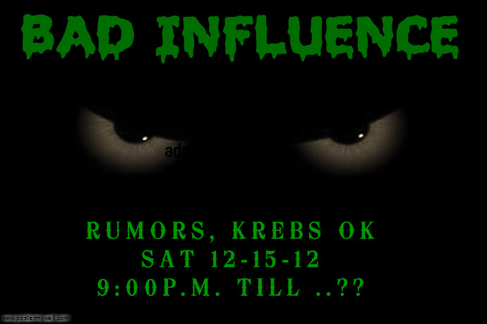 BAD INFLUENCE | PosterMyWall