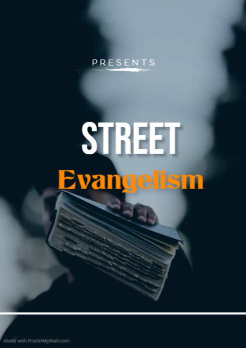 Copy of STREET EVANGELISM POSTER | PosterMyWall