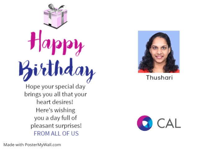 CAL Birthday - Thushari | PosterMyWall