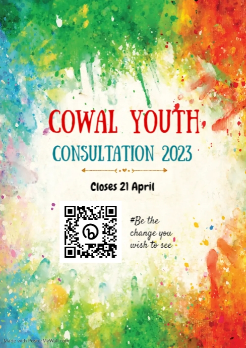 Cowal Youth Consultation | PosterMyWall