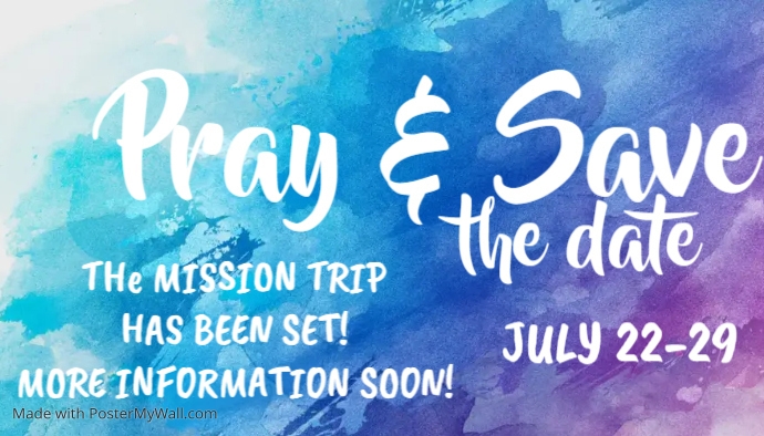 Copy of Missions Trip Date | PosterMyWall