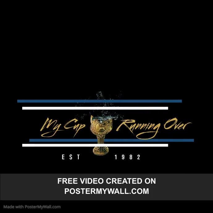 My Cup Running Over | PosterMyWall
