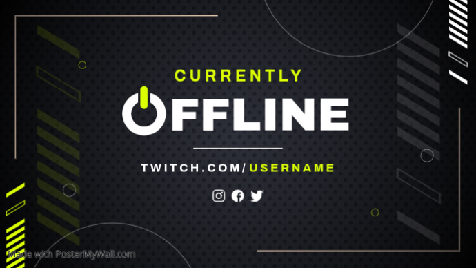 Copy of Black and Neon Green Offline Twitch Banner | PosterMyWall