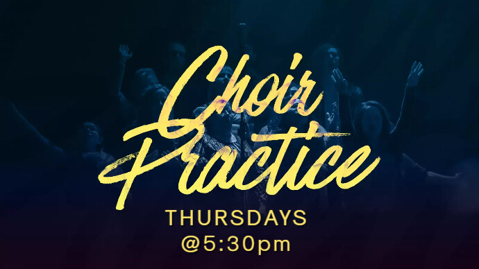 Choir Practice | PosterMyWall