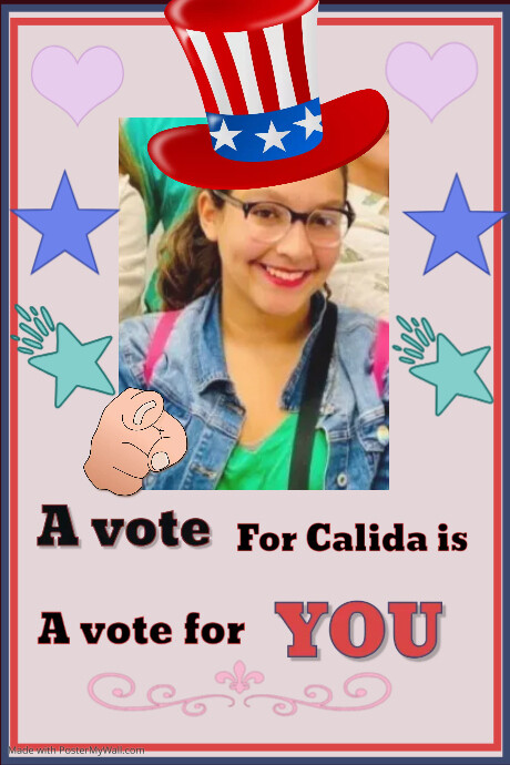 For Calida is a VOTE for | PosterMyWall