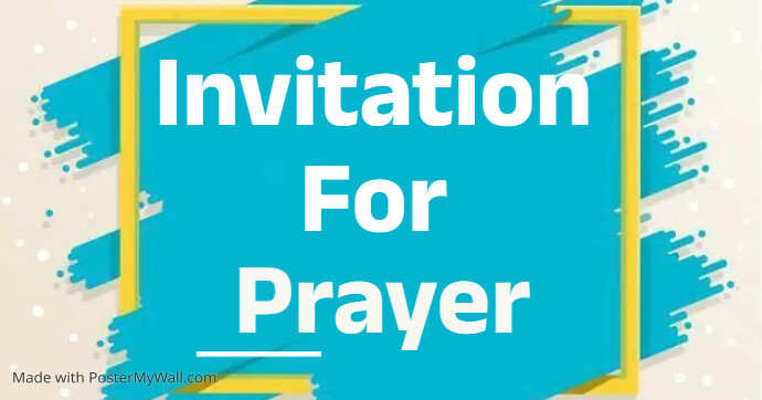 Invitation for Prayer | PosterMyWall