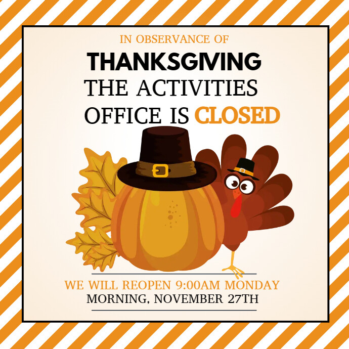 Activities Office Closed for Thanksgiving | PosterMyWall
