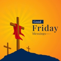 A Blessed Good Friday Template | PosterMyWall