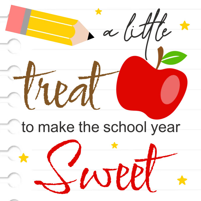 A little treat to make the school year SWEET Template | PosterMyWall