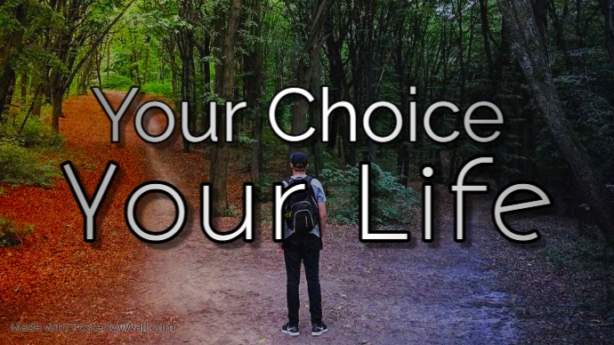 Choices have Consequences. | PosterMyWall