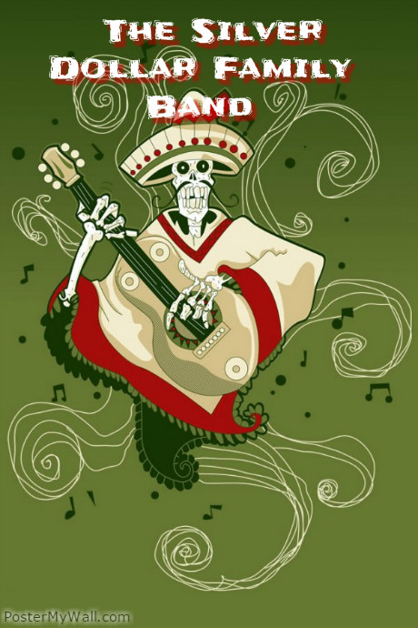 The Silver Dollar Family Band | PosterMyWall