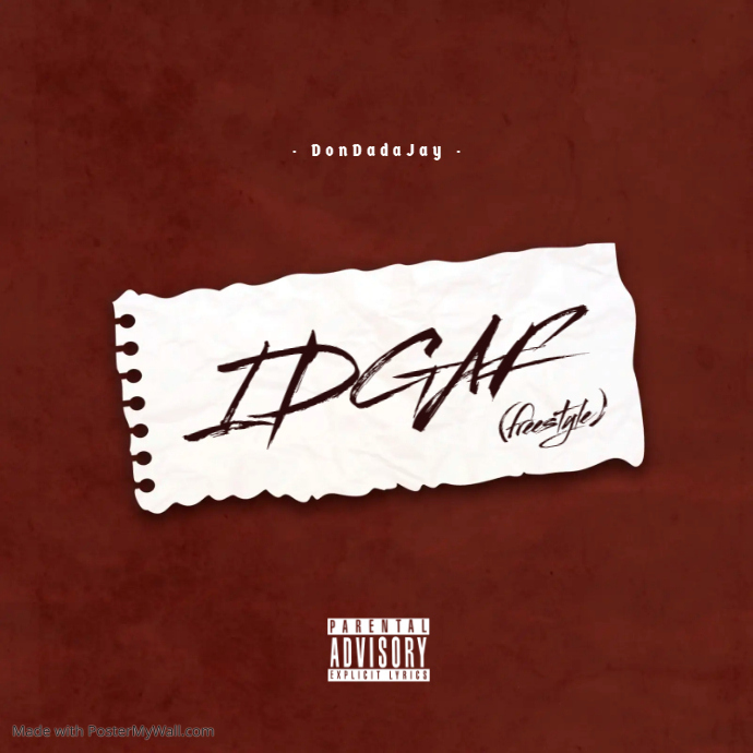 IDGAF (Freestyle) | PosterMyWall