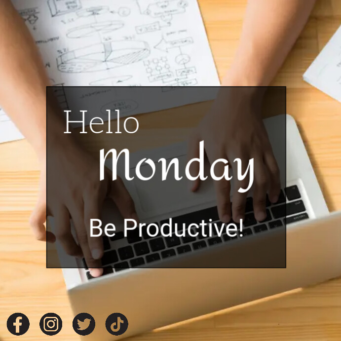 Abstract Hello Monday Be Productive Motivation And Inspiration Quote ...