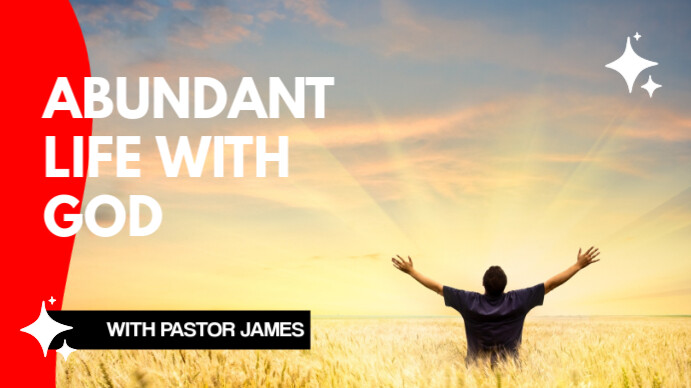 Copy of Abundant life God | PosterMyWall