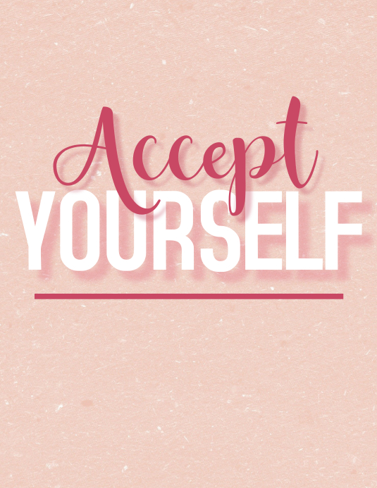 Copy of Accept yourself | PosterMyWall
