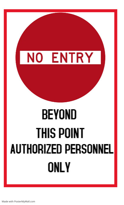 NO ENTRY | PosterMyWall