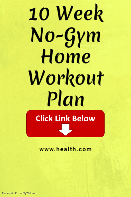 10 Week No-Gym Home Workout Plan | PosterMyWall