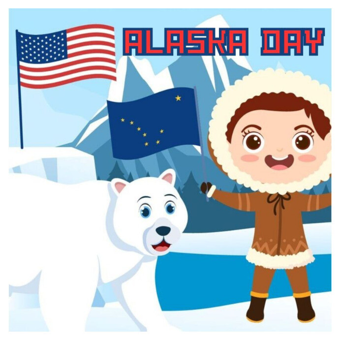 Alaska Day Flyer Template | PosterMyWall