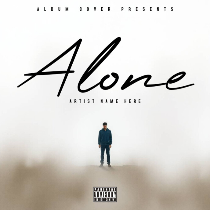 Alone | Sad | Heart Broken Album Cover Template | PosterMyWall