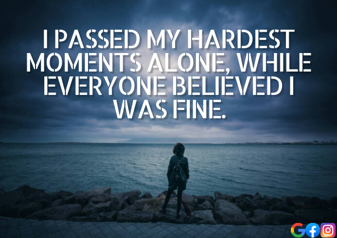 ALONE AND FINE QUOTE TEMPLATE | PosterMyWall