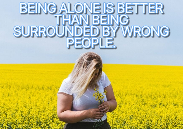 ALONE AND SURROUNDED QUOTE TEMPLATE | PosterMyWall