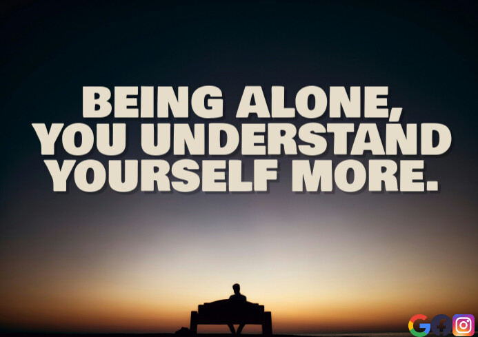 ALONE AND UNDERSTAND QUOTE TEMPLATE | PosterMyWall
